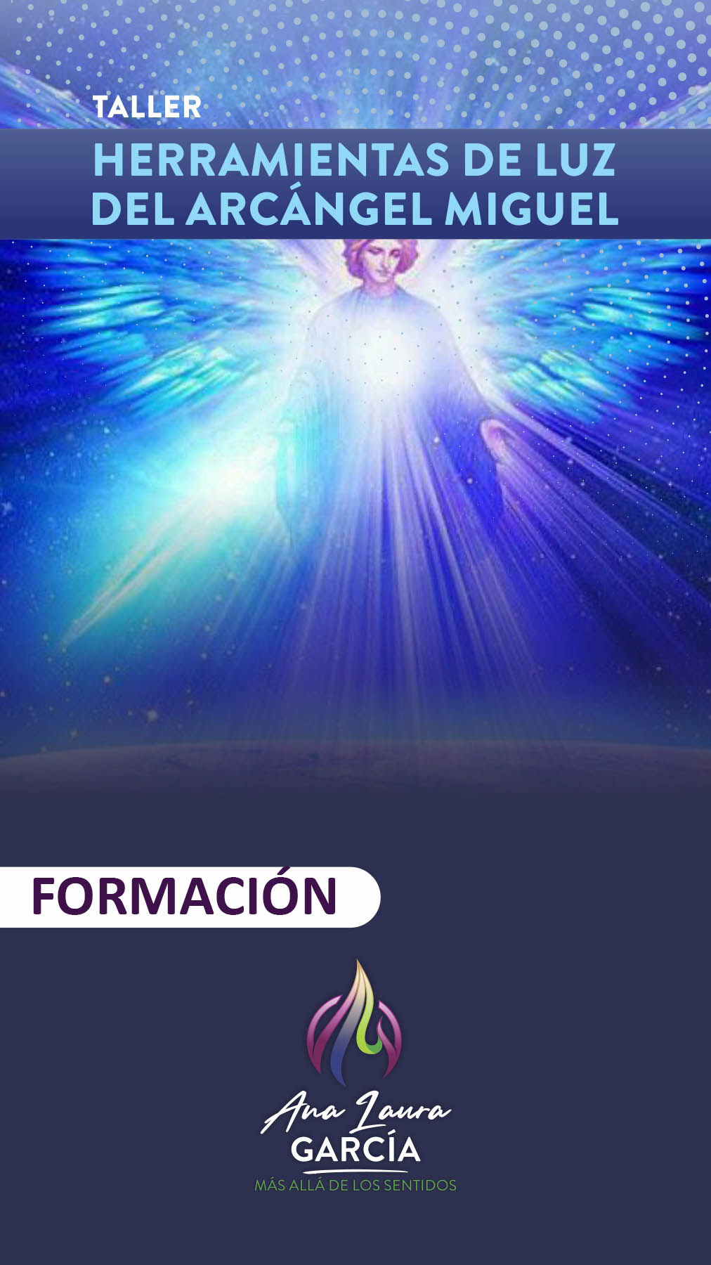 Herramientas y Símbolos de Luz - Arcángel Miguel - Ana Laura García